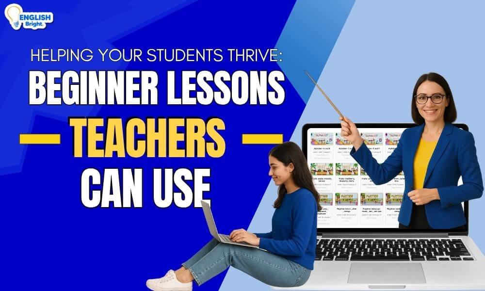 Helping Your Students Thrive: Beginner ESL Lessons